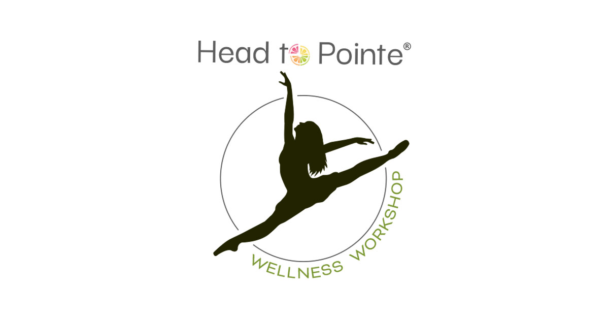 Dancer Wellness - Helping Dancers Stay Healthy from Head to Pointe®